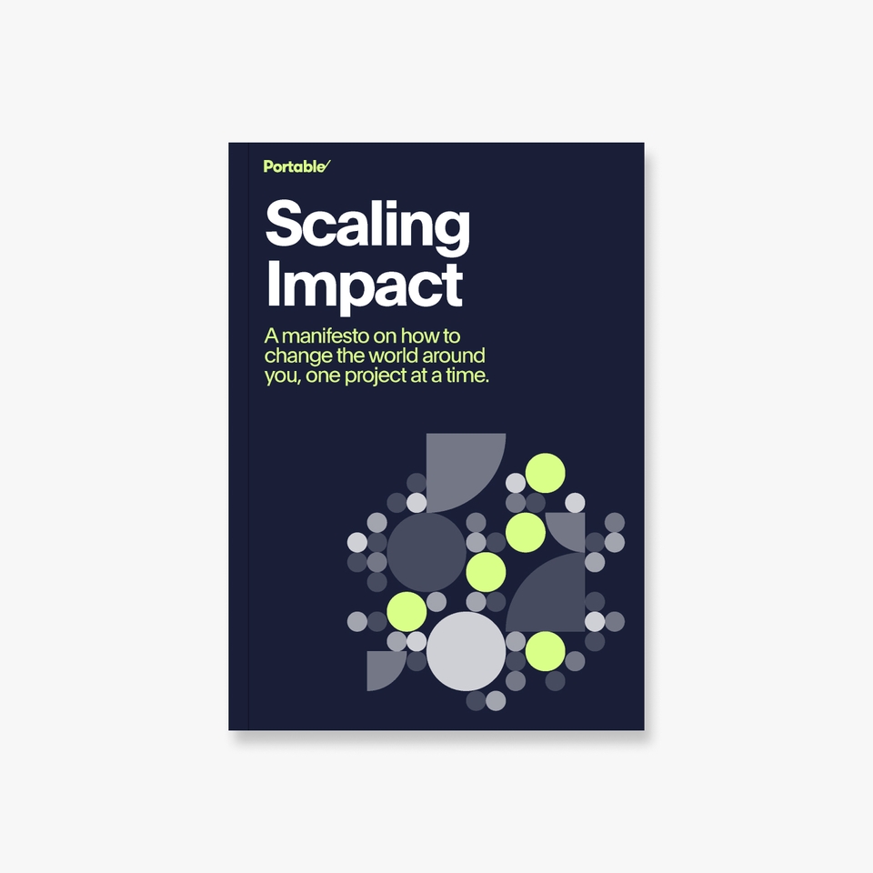 Scaling Impact: how to be a change maker | Portable